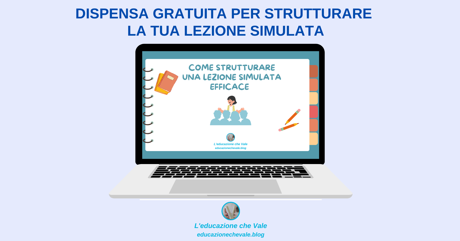 Elementi chiave per creare una lezione simulata efficace | L’educazione che Vale